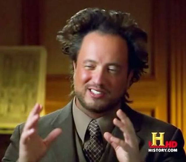Ancient Aliens MEME Generator - Create Ancient Aliens Memes Online Free